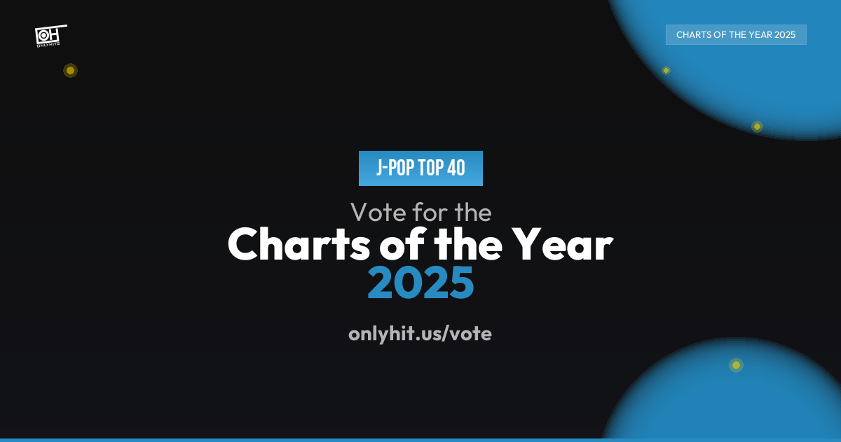 Charts of the Year 2025 – J-Pop Top 40 | Only Hits